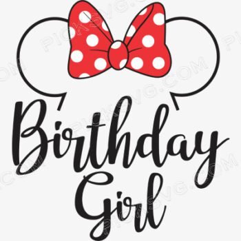 Minnie Mouse Birthday Girl Svg - Digital Download