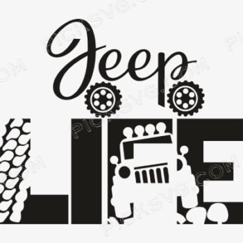 Jeep Life Svg - File for Cricut | PickSVG